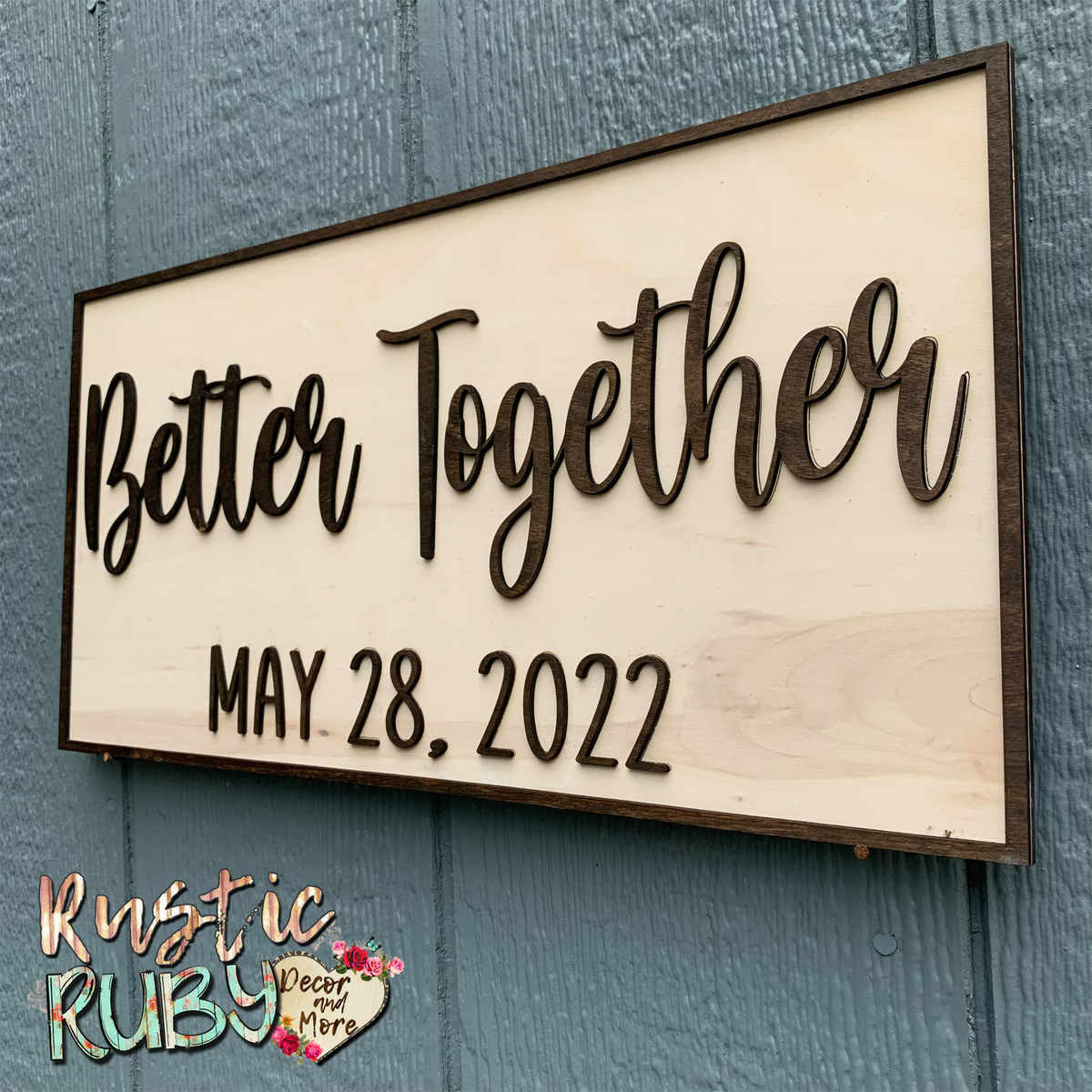 Better Together Anniversary Sign – Rustic Ruby Decor & More